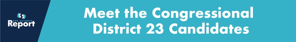Congressional District 23 - San Antonio Report